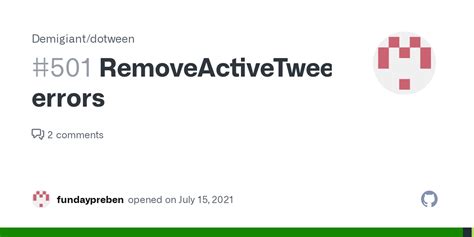 Removeactivetween Errors · Issue 501 · Demigiantdotween · Github