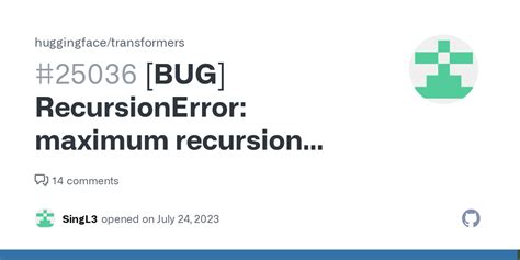 Bug Recursionerror Maximum Recursion Depth Exceeded When Loading