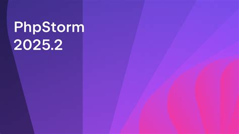 Phpstorm 20251 Is Now Available The Phpstorm Blog Phpstorm 20251 Is Now Available The Phpstorm Blog
