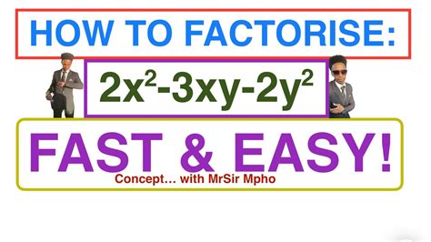 How To Factorise Trinomials With 2 Variables Algebra With Mrsir Mpho Youtube