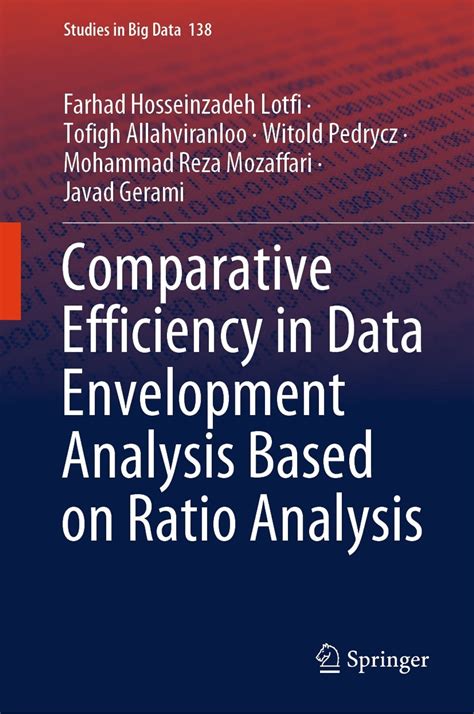 Comparative Efficiency In Data Envelopment Analysis Based On Ratio