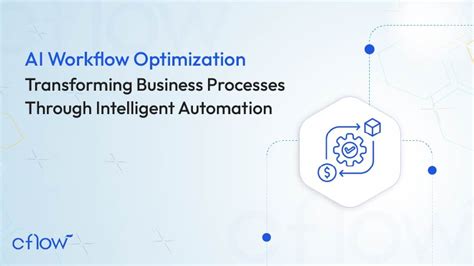 Ai Workflow Optimization For Smarter Business Ops Cflow