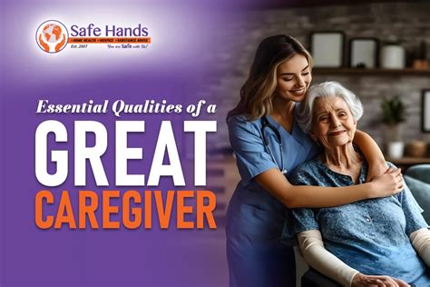 10 Essential Qualities Of A Good Caregiver Safe Hands Hhc