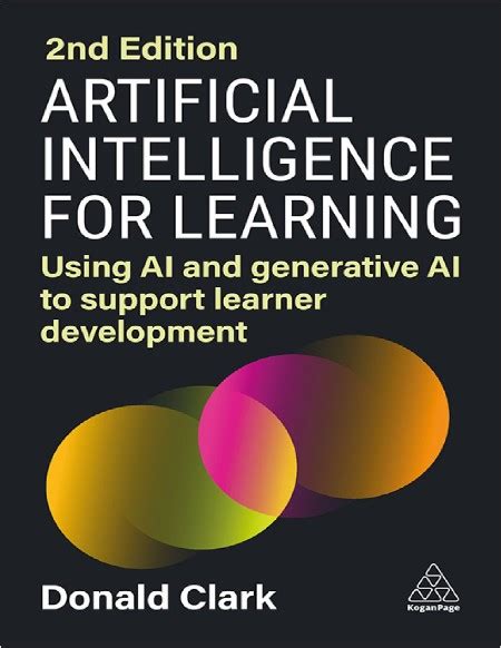 Artificial Intelligence For Learning Using Ai And Generative Ai To