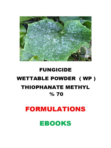 Thiophanate Methyl 70 Wettable Powder 70 Wp Fungicide Formulation And Production Process Pdf