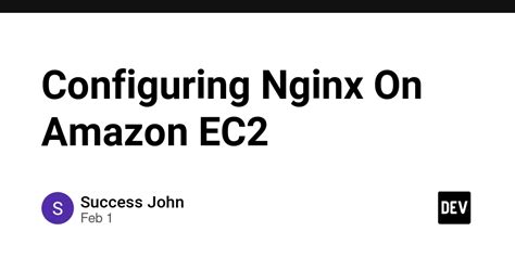 Configuring Nginx On Amazon Ec2 Dev Community
