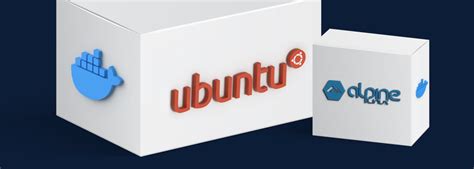 Why Use Ubuntu As A Docker Base Image When Alpine Exists JFrog