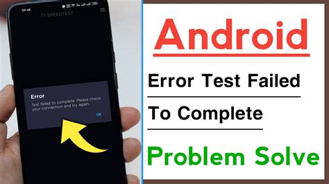 Android Device Error Test Failed To Complete Problem Solve Youtube