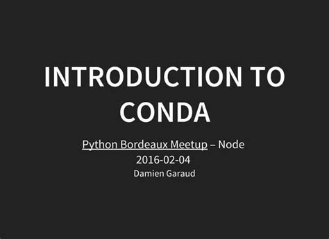 Introduction To The Python Conda Package Manager Ppt