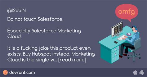 Salesforce Do Not Touch Salesforce Especially Salesforce Marketing Cloud It Is A Fucking