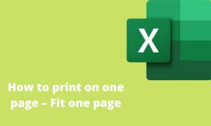 How To Print On One Page In Excel Fit One Page Full Guide