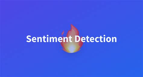 sentiment detection a hugging face space by christiandls444