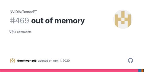 Out Of Memory · Issue 469 · Nvidiatensorrt · Github