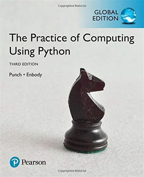 the practice of computing using python global edition william f