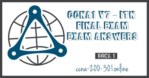 Ccna1 V7 Itn Final Exam Answers Ccna 200 301
