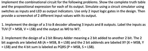 Solved Implement The Combinational Circuit For The Following