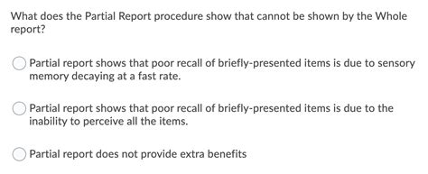 solved what does the partial report procedure show that