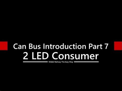 Arduino Can Bus Introduction Part 7 Can Led2 Consumer Module YouTube