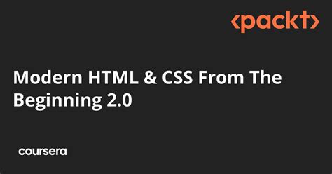 Modern Html And Css From The Beginning 20 Coursera