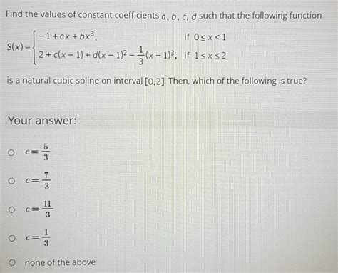 Solved Find The Values Of Constant Coefficients A B C D Chegg