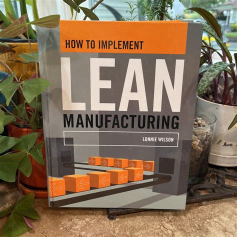 How To Implement Lean Manufacturing By Lonnie Wilson