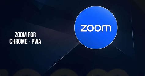 Download and use Zoom for Chrome - PWA on PC & Mac (Emulator)