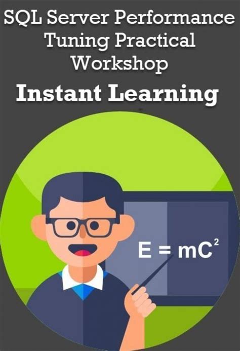 Recorded Class Instant Learning Sql Server Performance Tuning Practical Workshop Sql