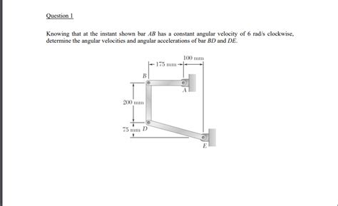 Solved Question Knowing That At The Instant Shown Bar AB Chegg
