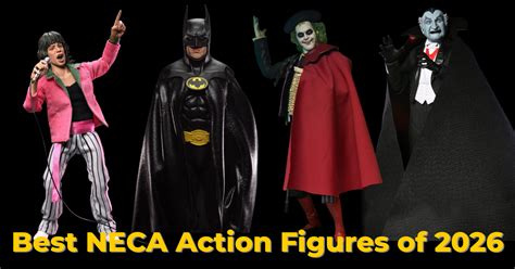 Best Neca Action Figures Of 2026 The Collectors Guide Not Just Toyz