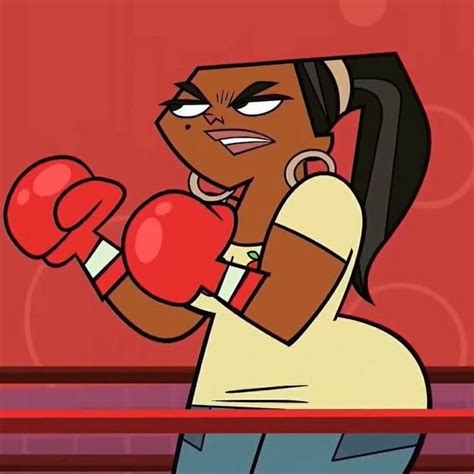 Insert A Quote From Leshawna Rtotaldrama