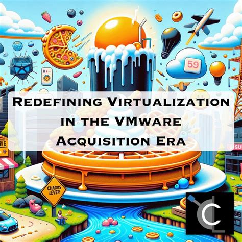 Chaoslever Techalternatives Techstrategy Techinsights Vmware