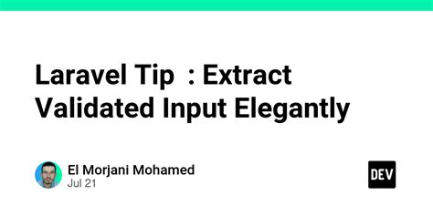 Laravel Tip💡 Extract Validated Input Elegantly Dev Community