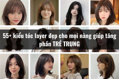 45 Kiểu tóc layer nữ đẹp TRẺ TRUNG hot nhất 2025