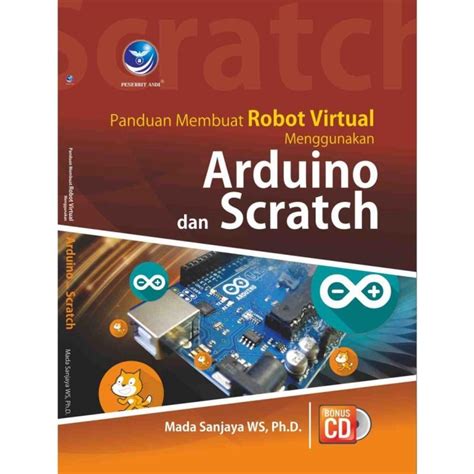 Jual Panduan Membuat Robot Virtual Menggunakan Arduino Dan Scratch Cd Kab Tangerang Cv