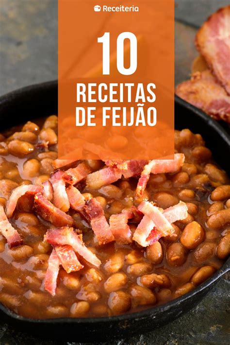 Como Fazer Feijão Truques Certeiros Para Acertar Na Textura E No Sabor Receitas Feijão