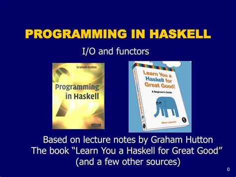 PPT PROGRAMMING IN HASKELL PowerPoint Presentation Free Download ID