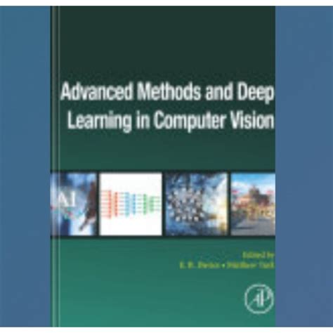 Advanced Methods And Deep Learning In Computer Vision Book Computer Vision And Pattern