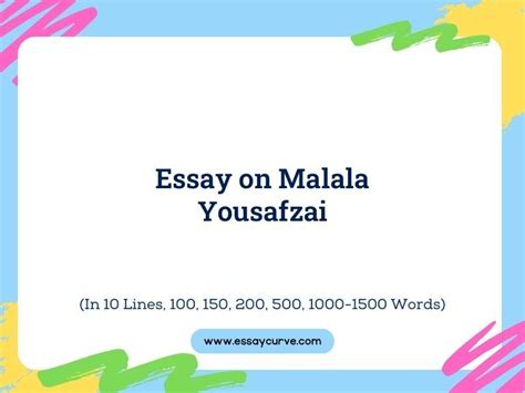 Essay On Malala Yousafzai 10 Lines 100 To 1500 Words Essay Curve