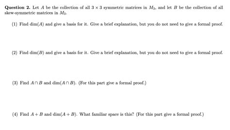 Solved Where M3 ﻿denotes The Set Of All 3x3 ﻿square