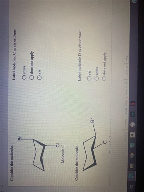 Solved Consider The Molecule Label Molecule A As Cis Or