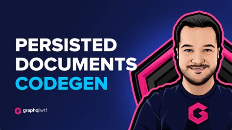 Generate Persisted Documents With Graphql Code Generator Episode 76
