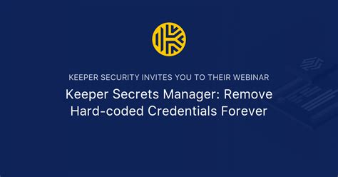 Keeper Secrets Manager Remove Hard Coded Credentials Forever Keeper