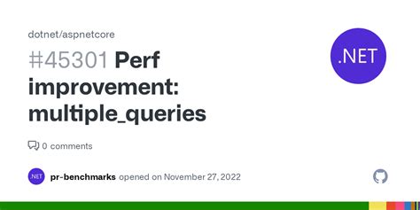 perf improvement multiple queries · issue 45301 · dotnet aspnetcore