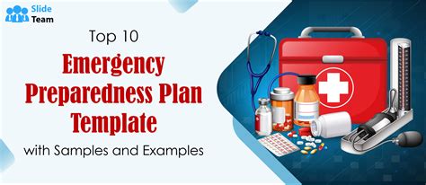 Top 10 Emergency Preparedness Plan Template With Samples And Examples