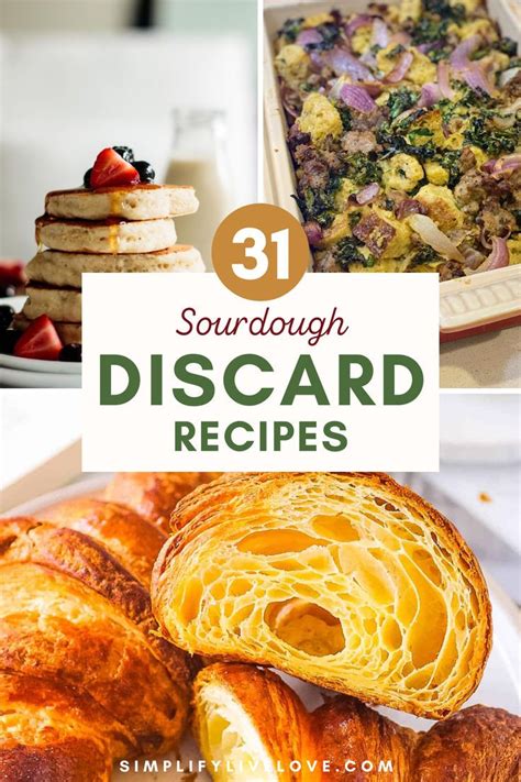31 Perfect Sourdough Discard Recipes To Unlock Your Inner Baker