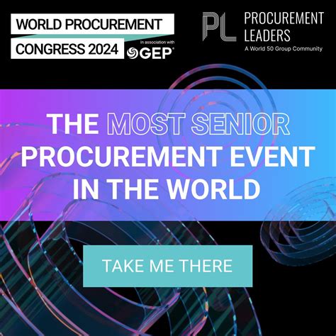 Procurement Leaders A World 50 Group Community On Linkedin Procurement Networking