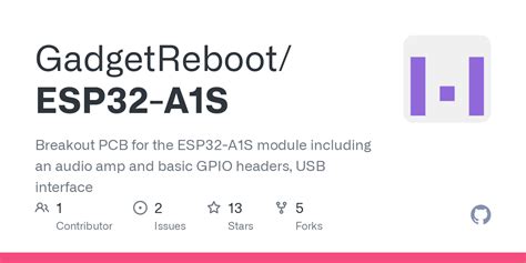 github gadgetreboot esp32 a1s breakout pcb for the esp32 a1s module