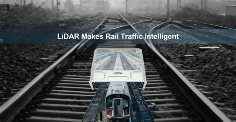 Lidar Powered Rail Transit Systems For Better Urban Development Neuvition Solid State Lidar