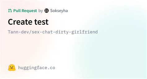 Tann Dev Sex Chat Dirty Girlfriend Create Test