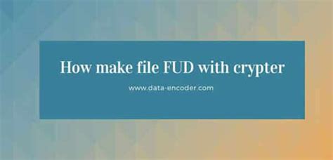 How Make Fud Crypter Data Encoder Crypter